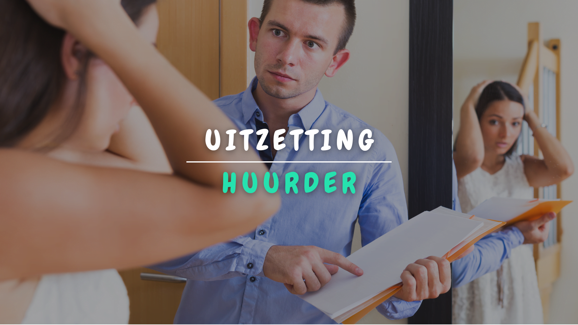 Uithuiszetting huurder: procedure en tips - Appartement.be